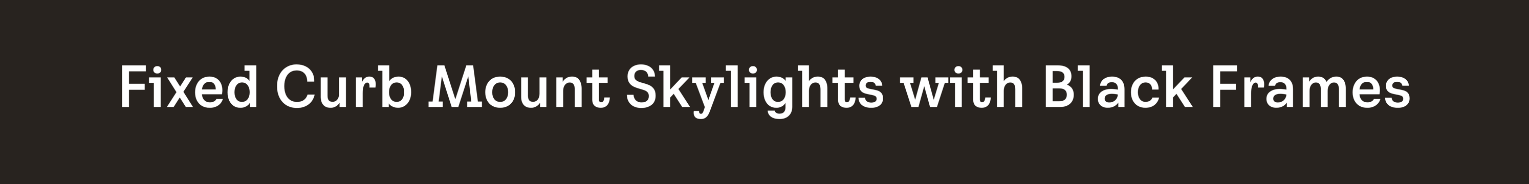 VELUX® Black Frame Skylight