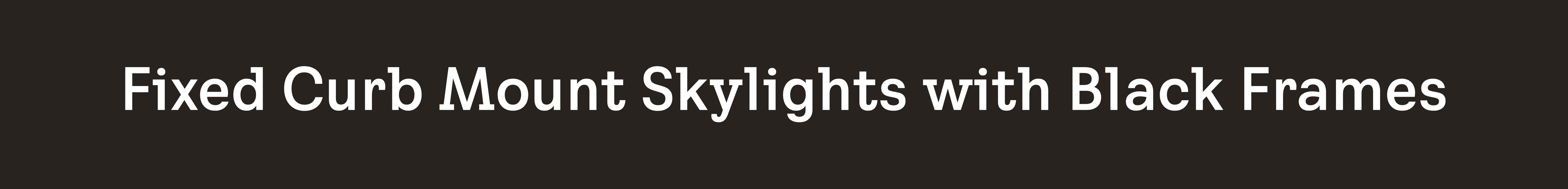 VELUX® Black Frame Skylight