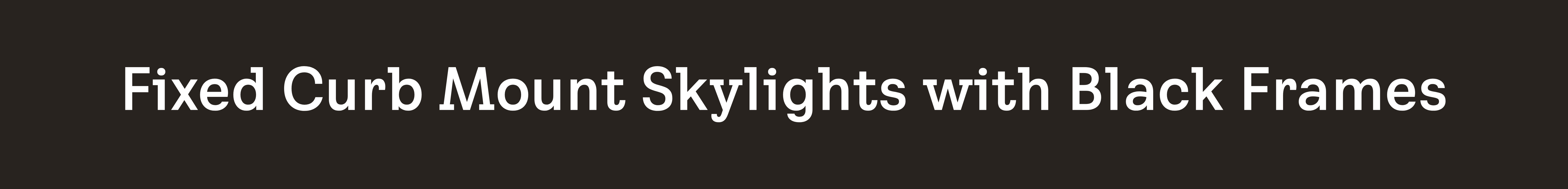 VELUX® Black Frame Skylight